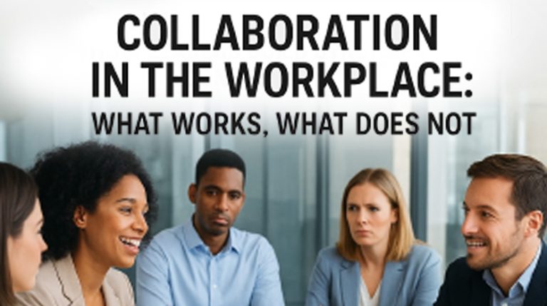 COLLABORATION IN THE WORKPLACE: WHAT WORKS, WHAT DOES NOT - Global CEO ...